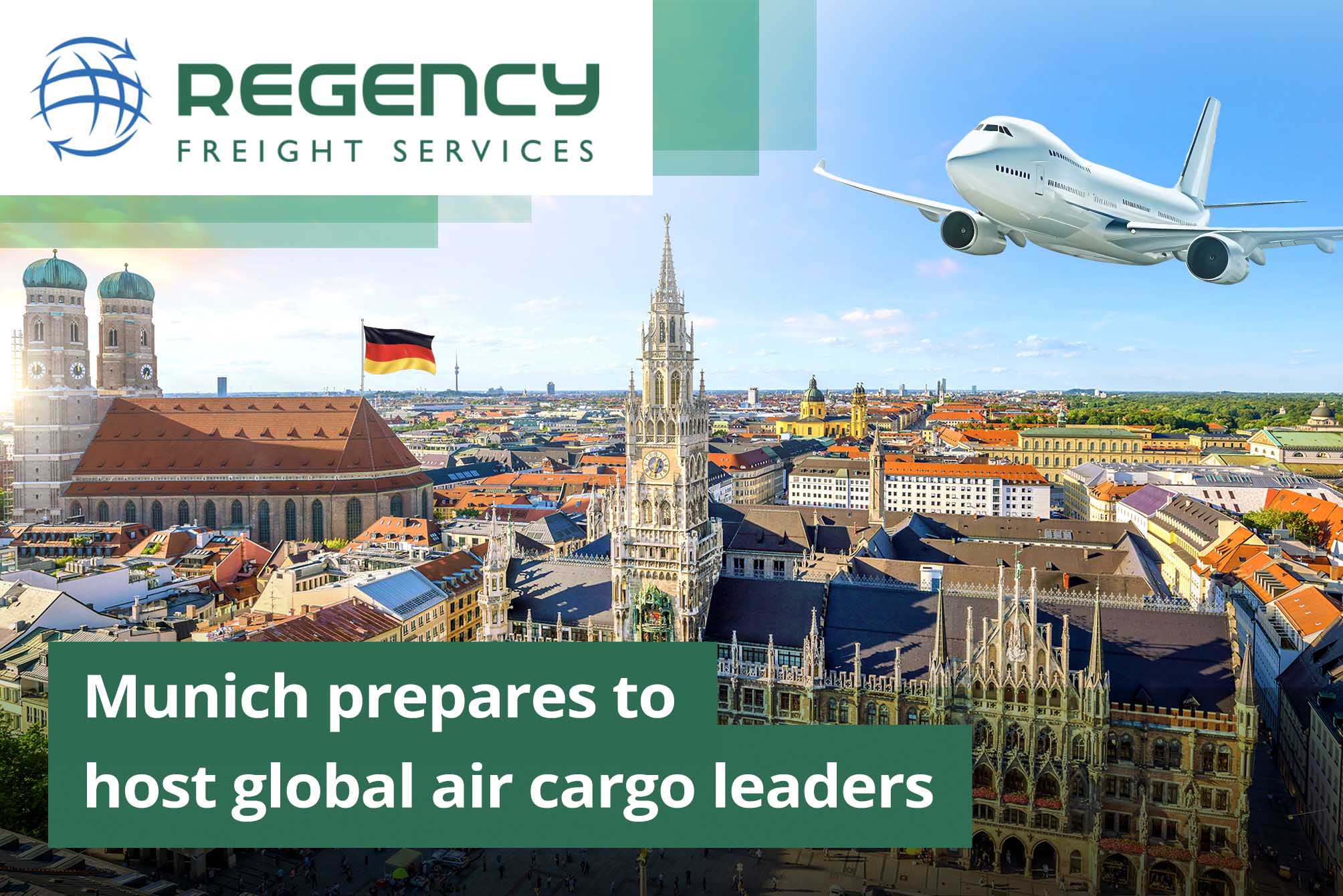 Munich prepares to host global air cargo leaders - Regency Freight Services